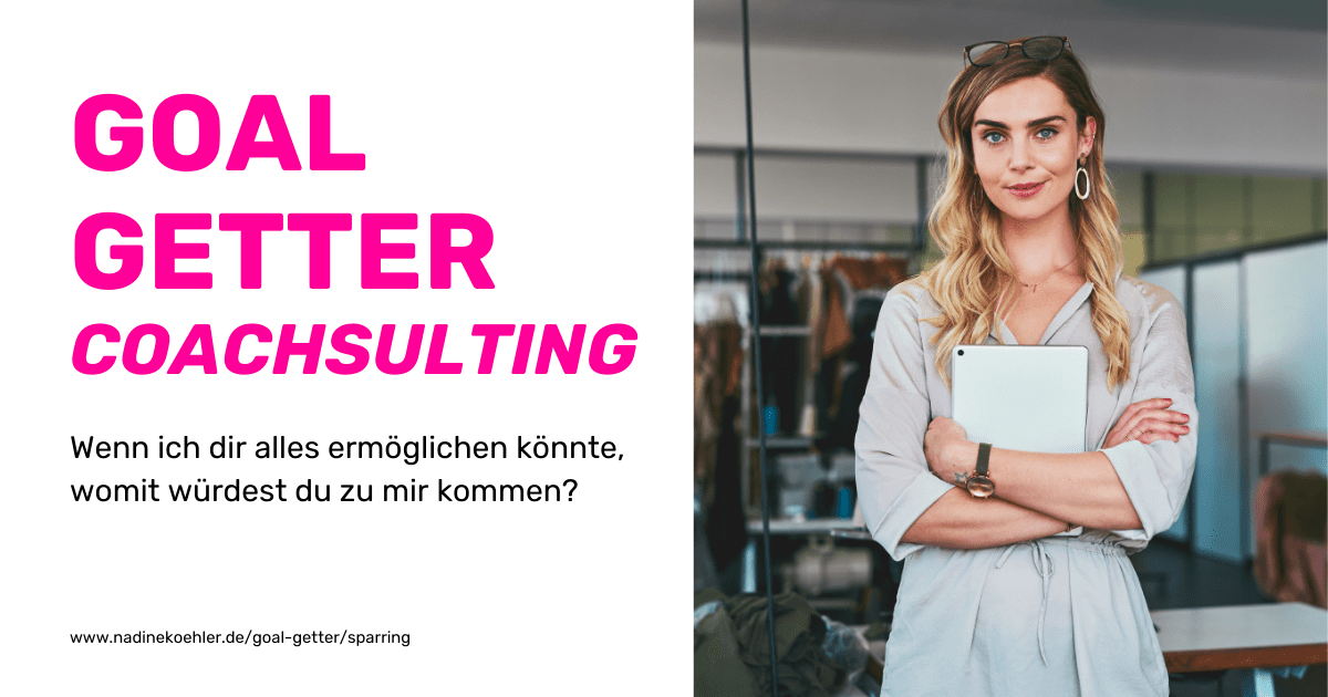 Erfolgs-Coaching: Sparring mit Nadine Koehler