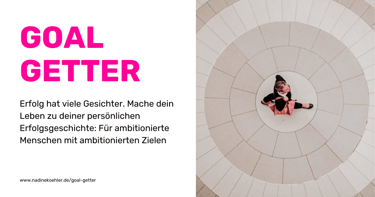 Goal Getter Programm | Nadine Koehler